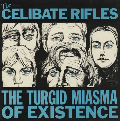 The Celibate Rifles : The Turgid Miasma of Existence - Levykauppa 33 RPM Oy