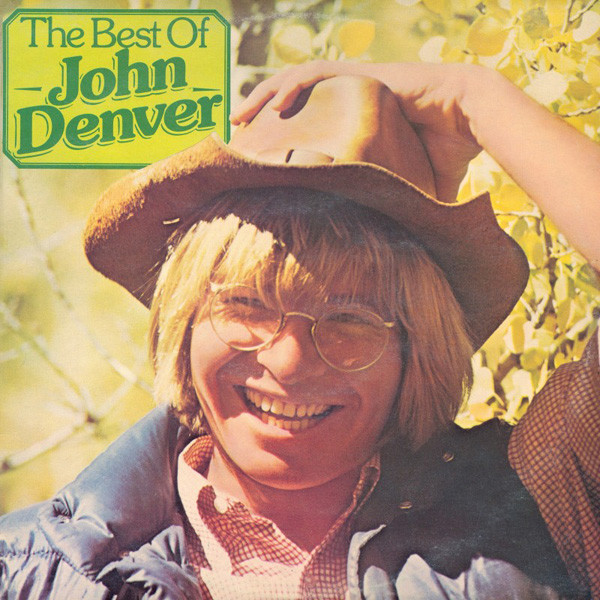 John Denver : The Best of John Denver