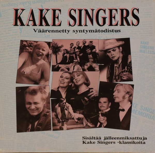 Kake Singers : Väärennetty Syntymätodistus - Levykauppa 33 RPM Oy