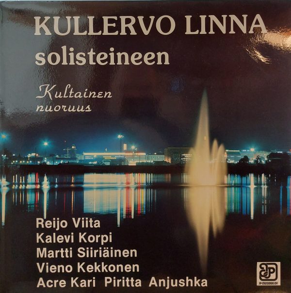Kullervo Linna solisteineen : Kultainen nuoruus