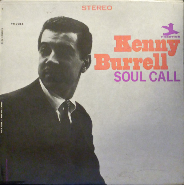 Kenny Burrell : Soul Call