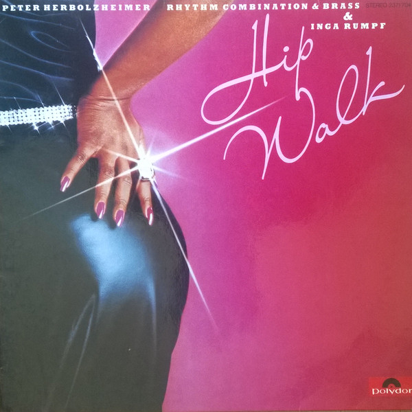 Peter Herbolzheimer Rhythm Combination & Brass & Inga Rumpf : Hip Walk