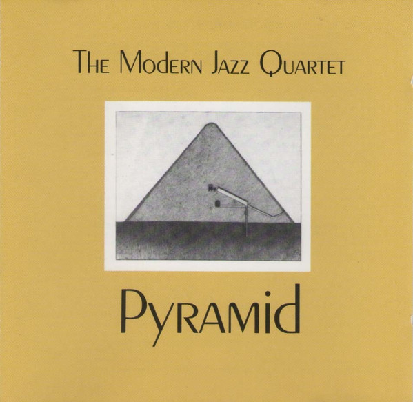 The Modern Jazz Quartet Pyramid The Modern Jazz Quartet Pyramid
