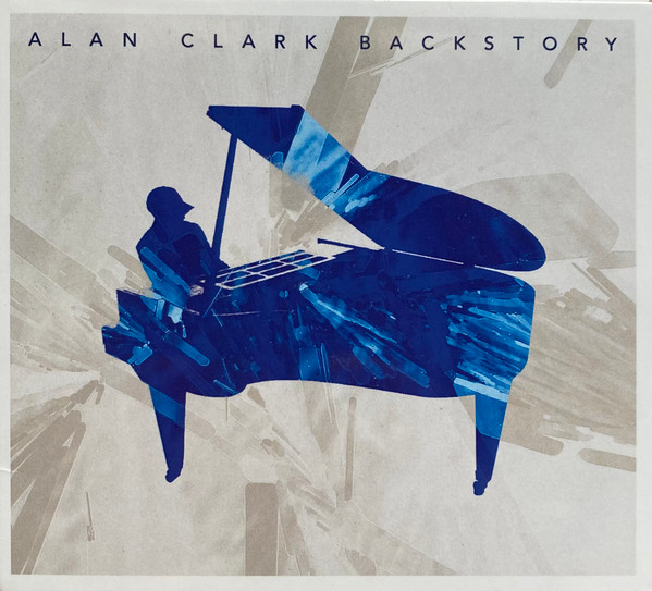 Alan Clark : Backstory - Levykauppa 33 RPM Oy
