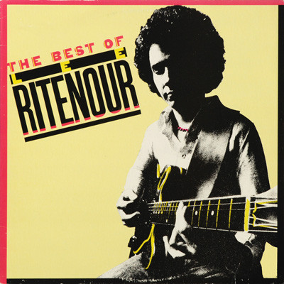 Lee Ritenour : The Best of Lee Ritenour