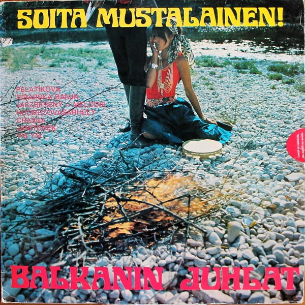 Unknown Artist : Soita mustalainen! Balkanin juhlat